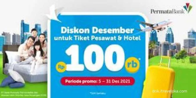 Promo Kredit Permata Bank, Diskon Tiket Pesawat dan Hotel Traveloka ...