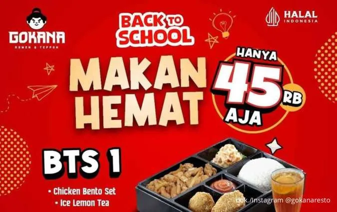 Promo Gokana Back to School Makan Hemat 14-31 Juli, Paket Bento/Ramen Cuma Rp 45.000