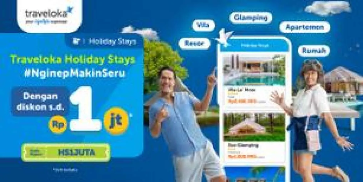 Promo Traveloka Holiday Stays, Diskon Sampai Rp 1 Juta dengan Kode Kupon Ini
