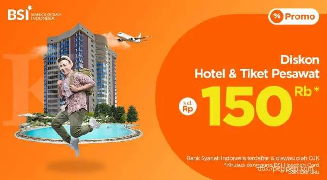 Promo BSI Hasanah Card! Diskon Hotel dan Tiket Pesawat PegiPegi hingga ...