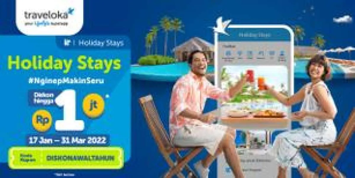Promo Traveloka Holiday Stays, Dapatkan Diskon Hotel Hingga Rp 1 Juta!